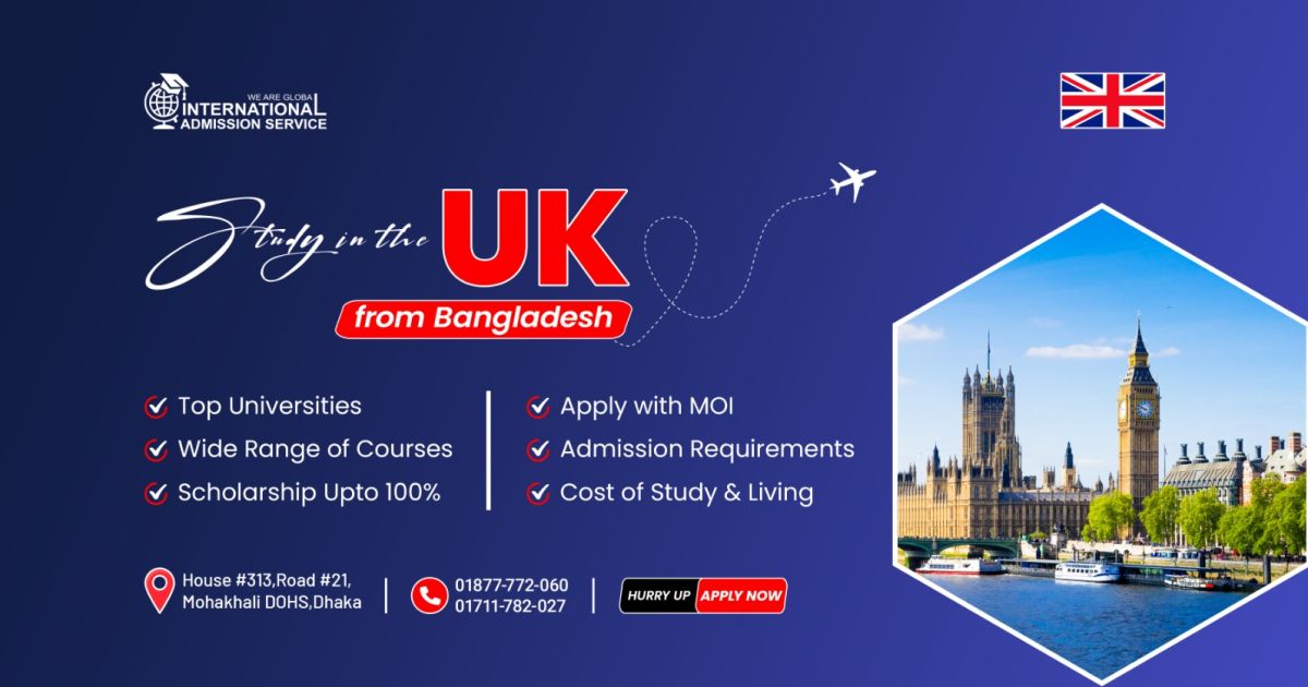 Study in UK from Bangladesh for Higher Education | Study Abroad