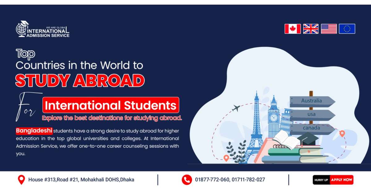 Top Study Destinations | Study Abroad From Bangladesh! | Study Abroad